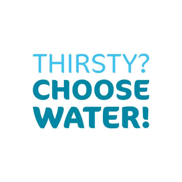Thirsty? Choose Water! - Central Coast Health Promotion Service